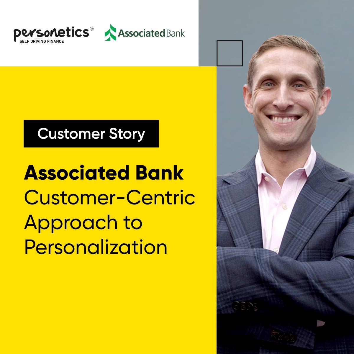 Associated Bank Customer-Centric Approach to Personalization ...
